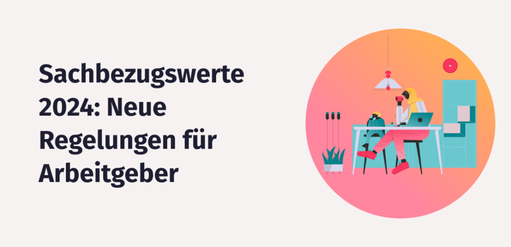 Sachbezugswerte 2024: Das gilt für Arbeitgeber | Factorial