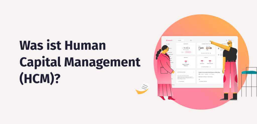 Was ist Human Capital Management (HCM)? | Factorial
