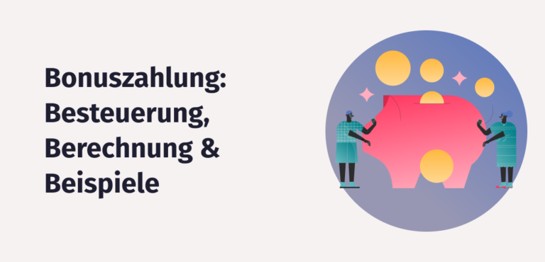 Bonuszahlung: Besteuerung, Berechnung & Beispiele | Factorial