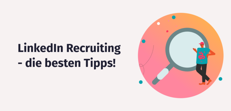 LinkedIn Recruiting: Alles, was Sie wissen müssen | Factorial